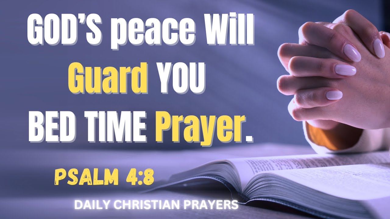 Gods Peace Will Guard You Powerful Prayer And Commentary On Psalm 4
