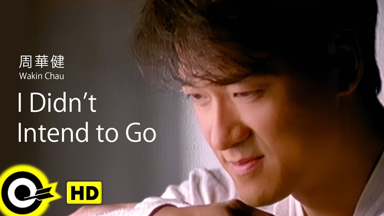 【ENG SUB】Wakin Chau 周華健【I Didn’t Intend to Go 其實不想走】Official Music ...