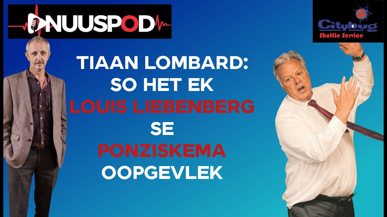 TIAAN LOMBARD: So het ek Louis Liebenberg se Ponzi oopgevlek - YouTube
