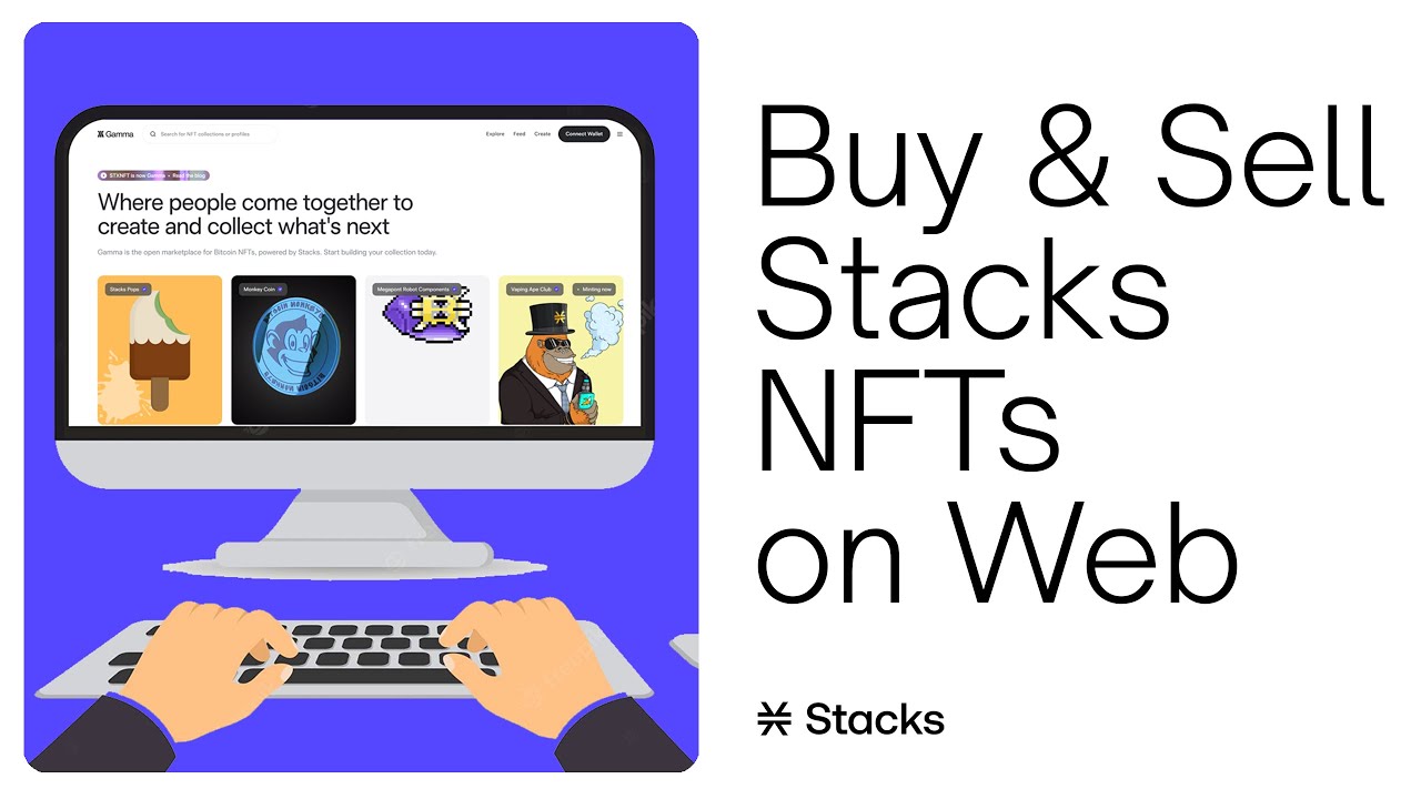 Buying & Trading Stacks NFTs Secured by Bitcoin on Web – Stacks Tutorials - YouTube