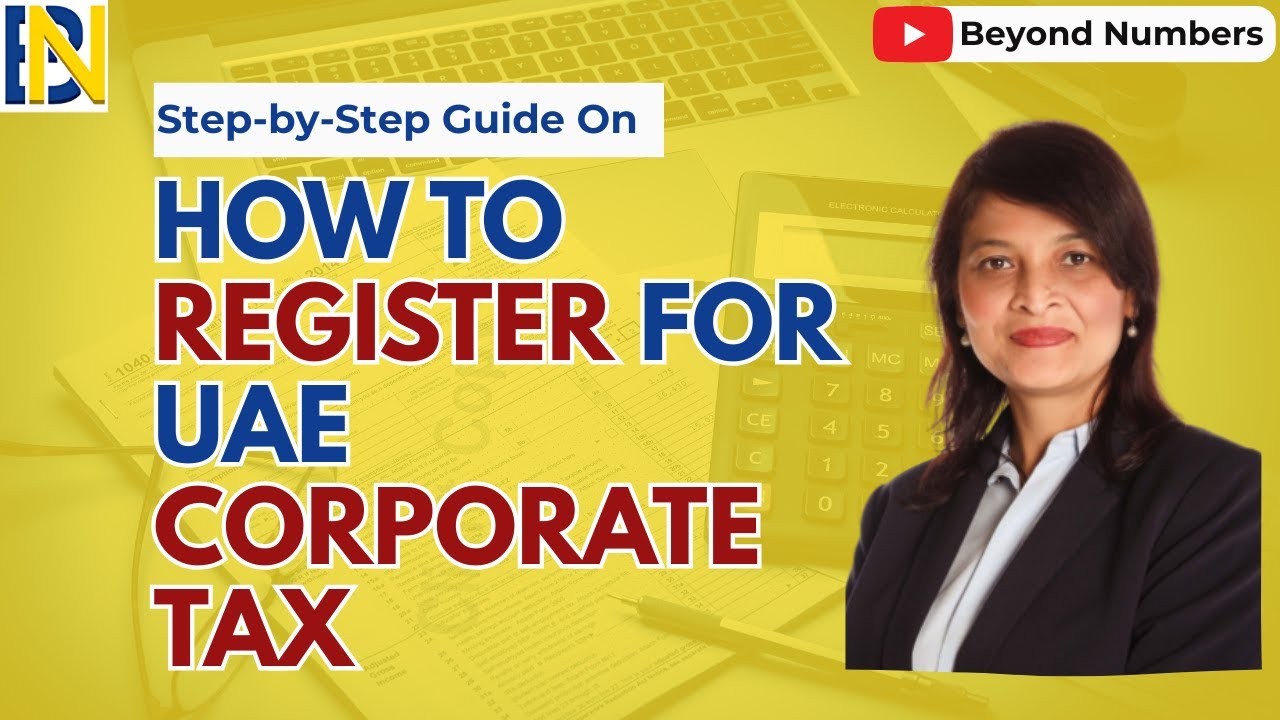 2025 - How to REGISTER for UAE CORPORATE TAX Step-by-Step | UAE CT ...