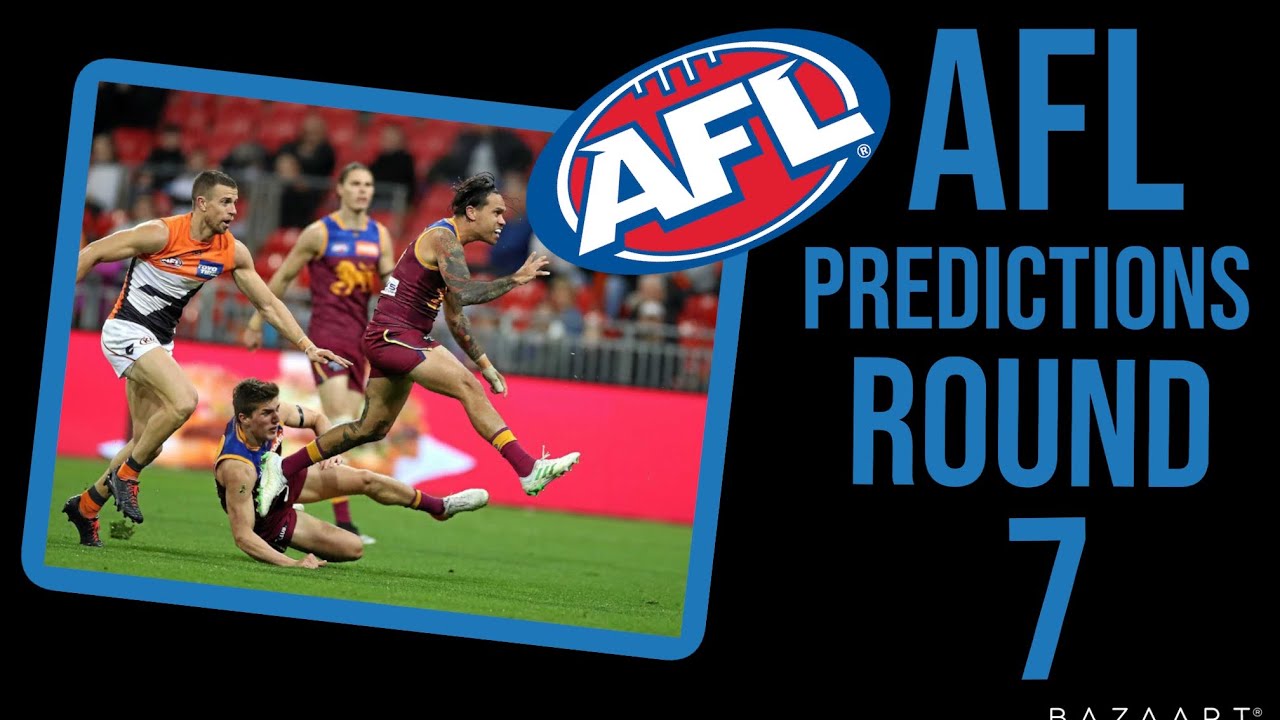 AFL PREDICTIONS ROUND 7 - YouTube