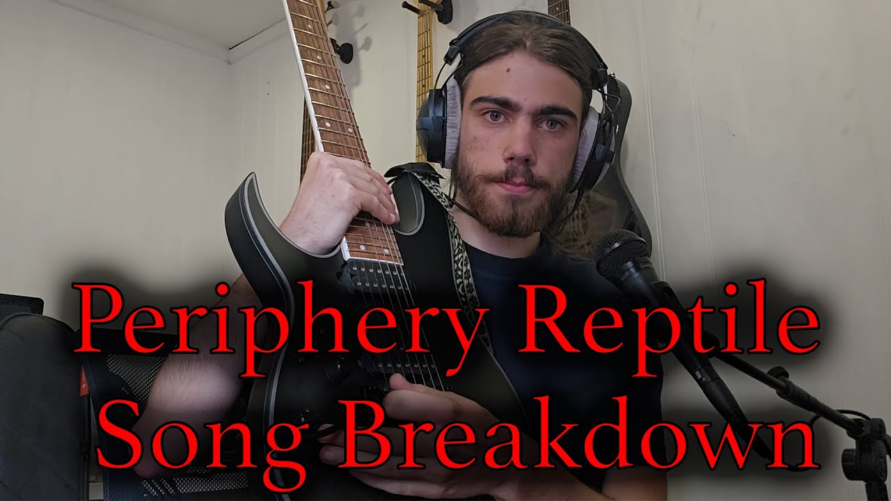 Periphery Reptile Song Breakdown - YouTube