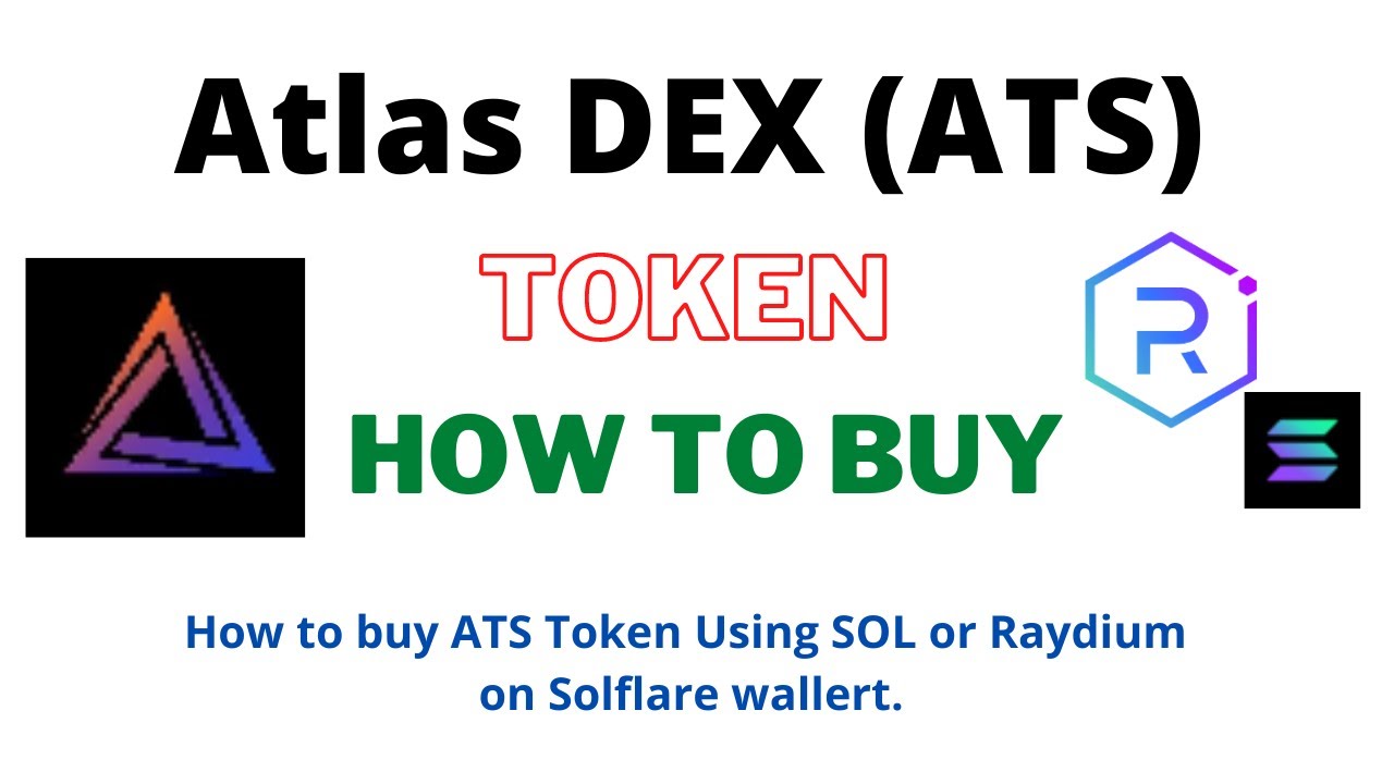 How to Buy Atlas DEX Token (ATS) Using SOL or Raydium Exchange On Solflare wallet - YouTube
