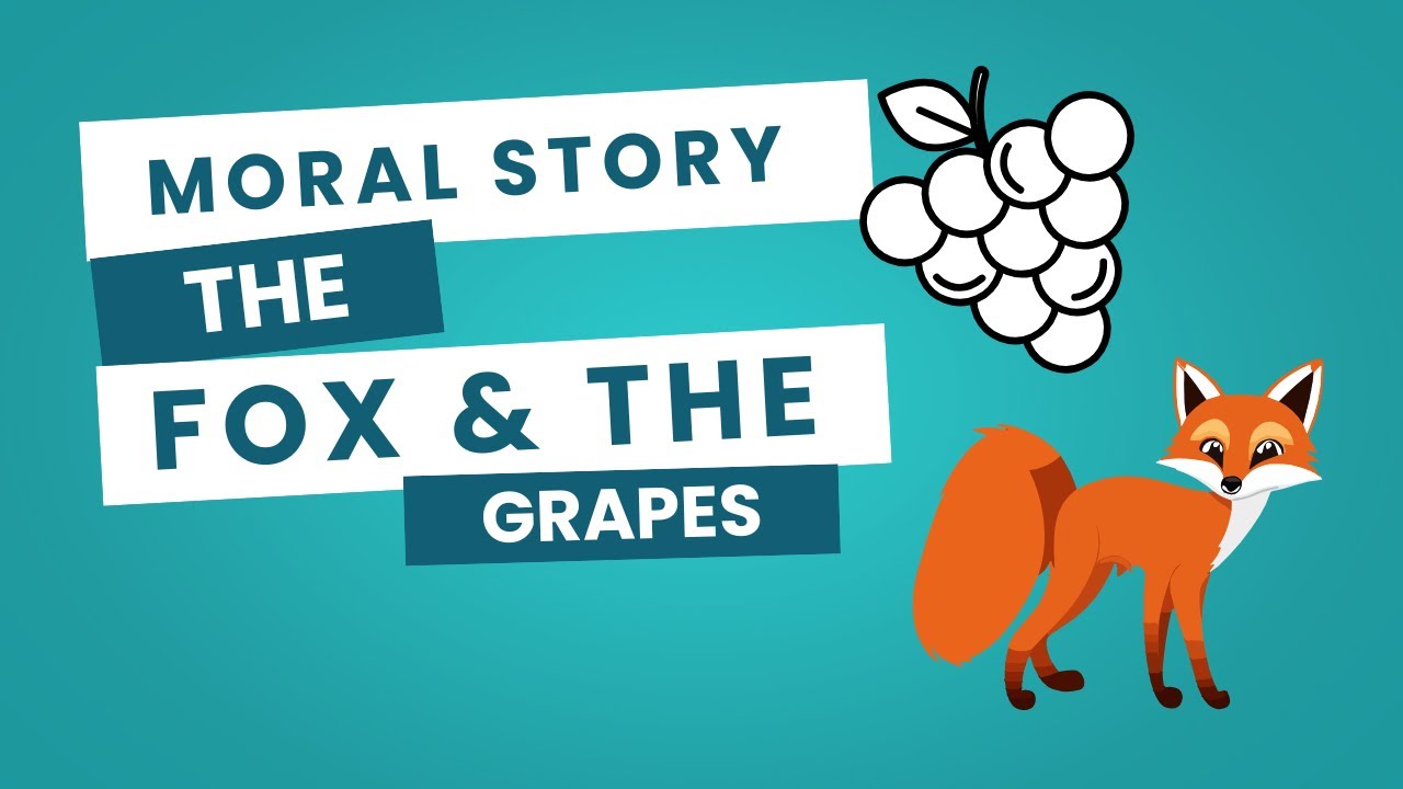 The Fox and the Grapes | Moral Story - YouTube
