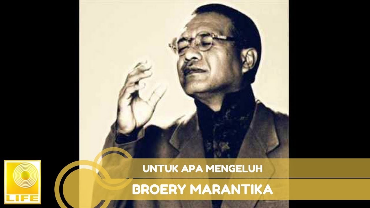 Broery Marantika - Untuk Apa Mengeluh (Official Audio) - YouTube