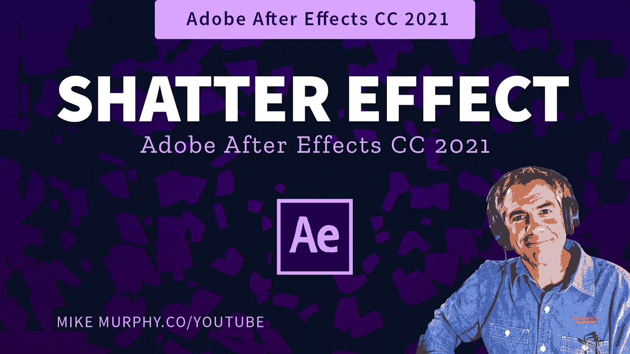 After Effects CC 2021: Shatter Effect - YouTube