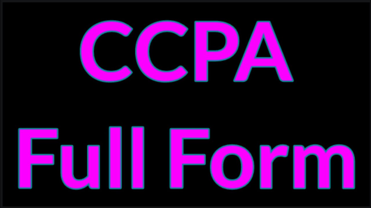 CCPA Full Form CCPA Full Form CCPA Meaning YouTube