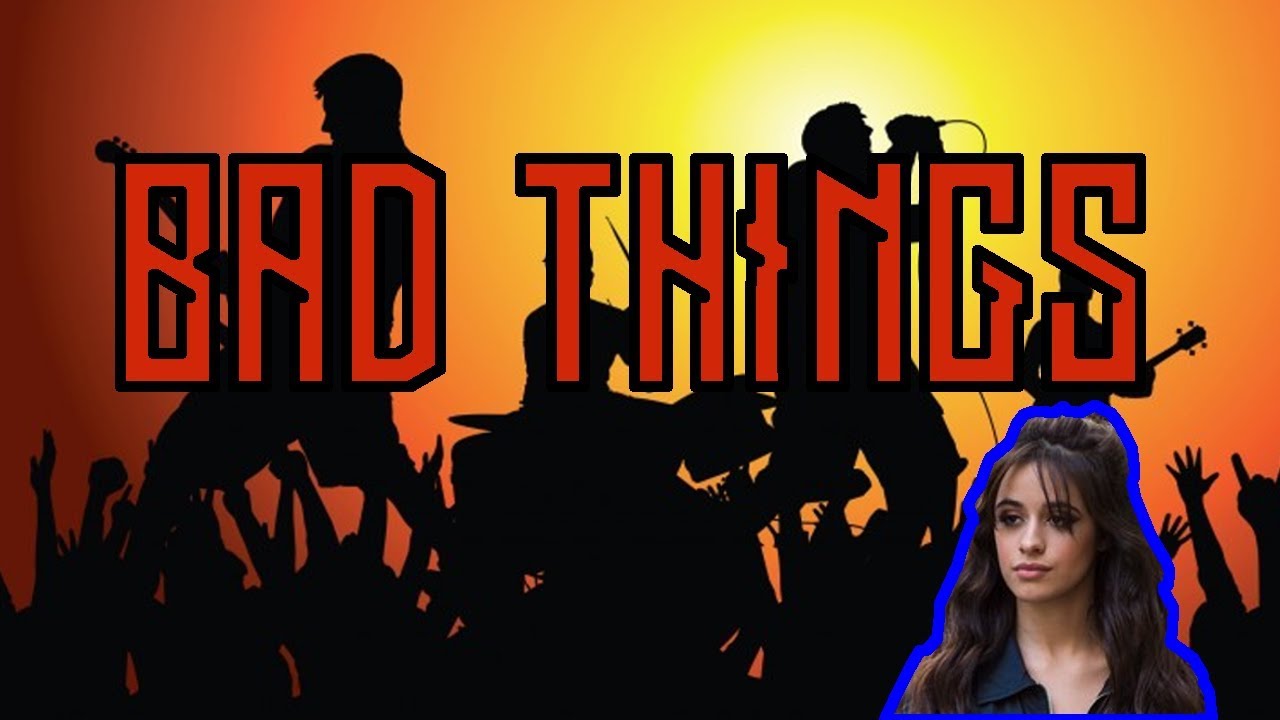 Bad Things - Machine Gun Kelly & Camila Cabello, Heavy Metal Rock Cover ...