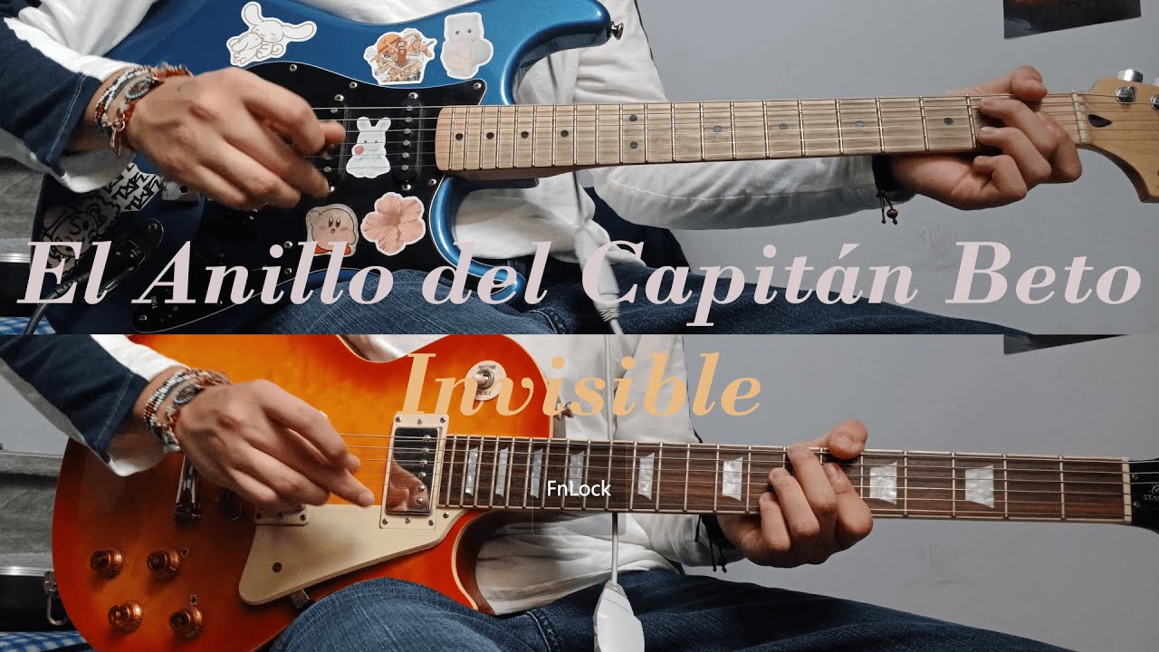 El Anillo del Capitán Beto - Invisible (Guitar Cover) - YouTube
