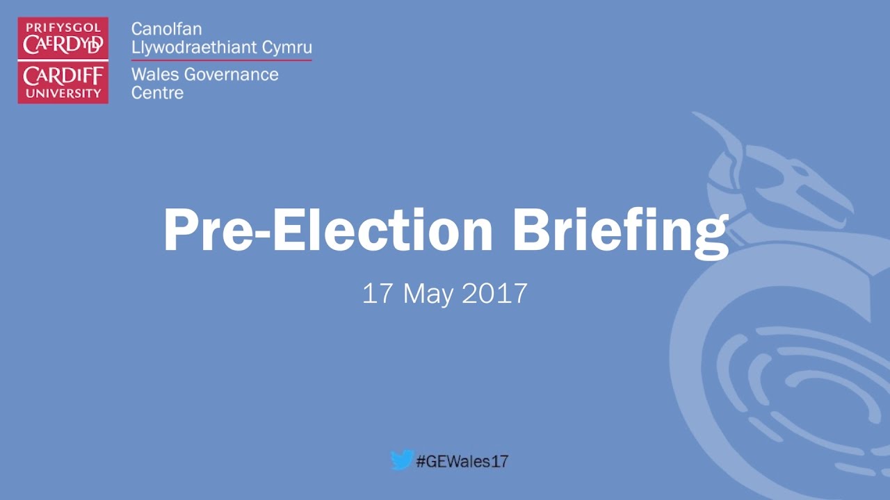 Wales Governance Pre-Election Briefing 2017 - YouTube
