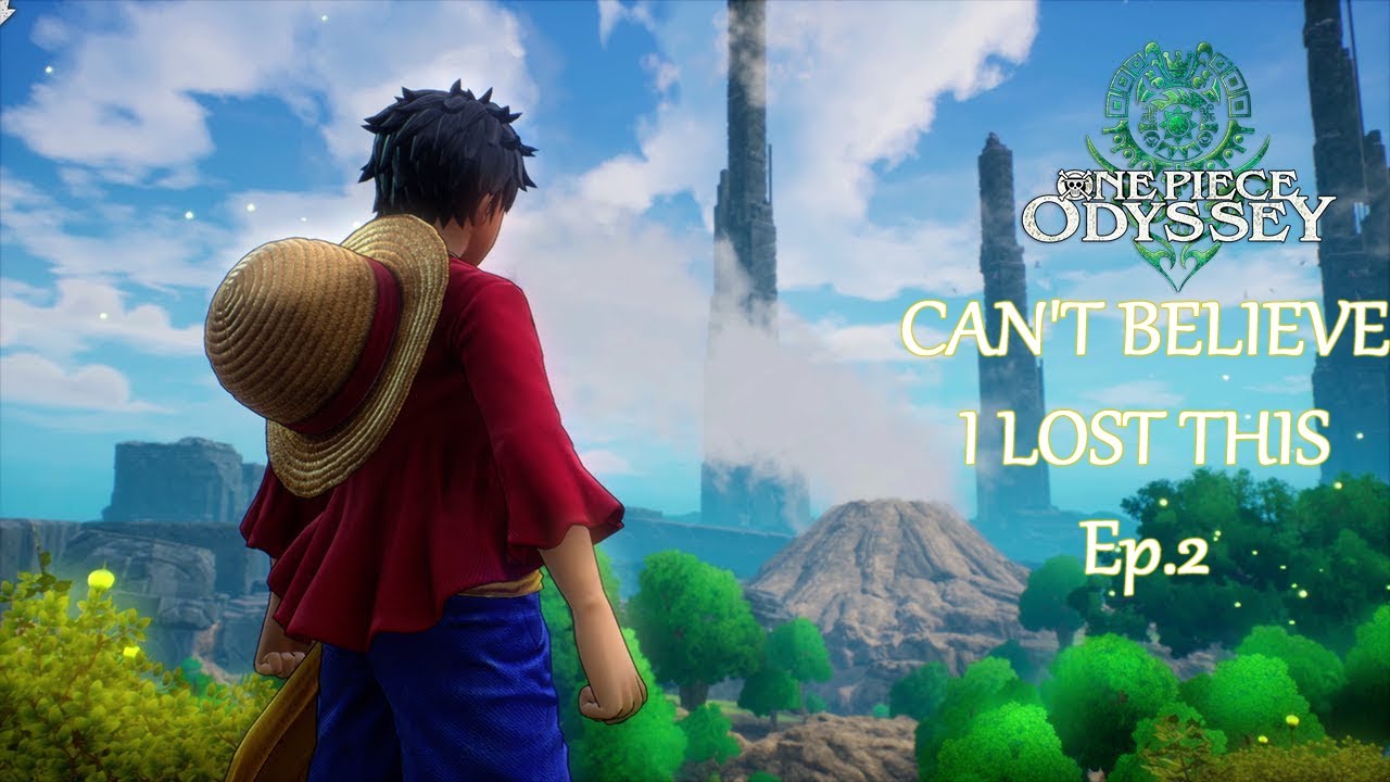 I CANT BELIEVE I LOST THIS BROOOOO! One Piece Odyssey EP #2 - YouTube