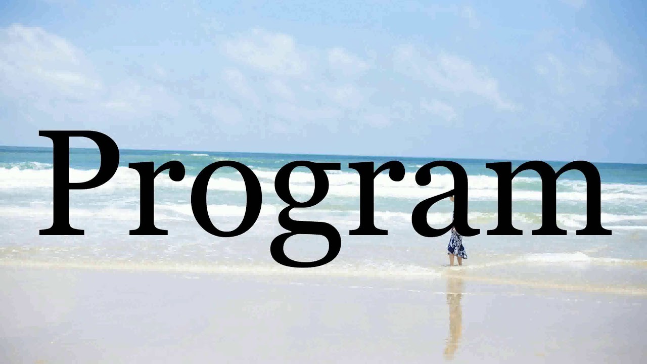 How To Pronounce Program Pronunciation Of Program YouTube how-to-pronounce-program-pronunciation-of-program-youtube