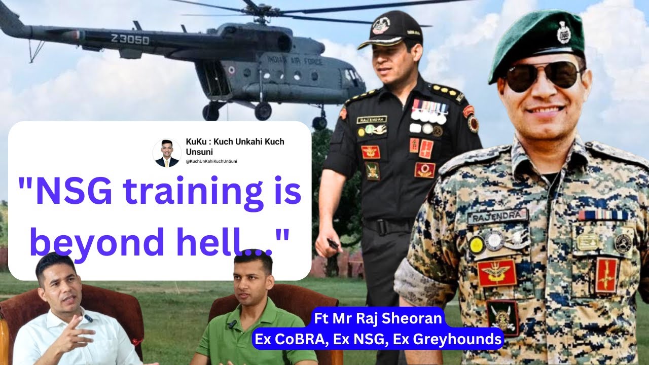 NSG probation,their work,VIP security|Ft. Mr Raj Sheoran, Ex CoBRA, NSG ...