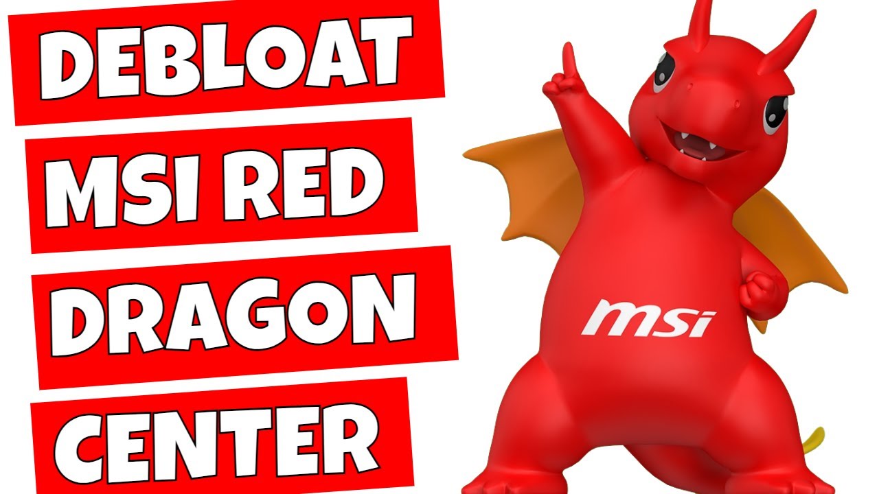 How To Debloat or Remove MSI Red Dragon Center Components & Programs ...
