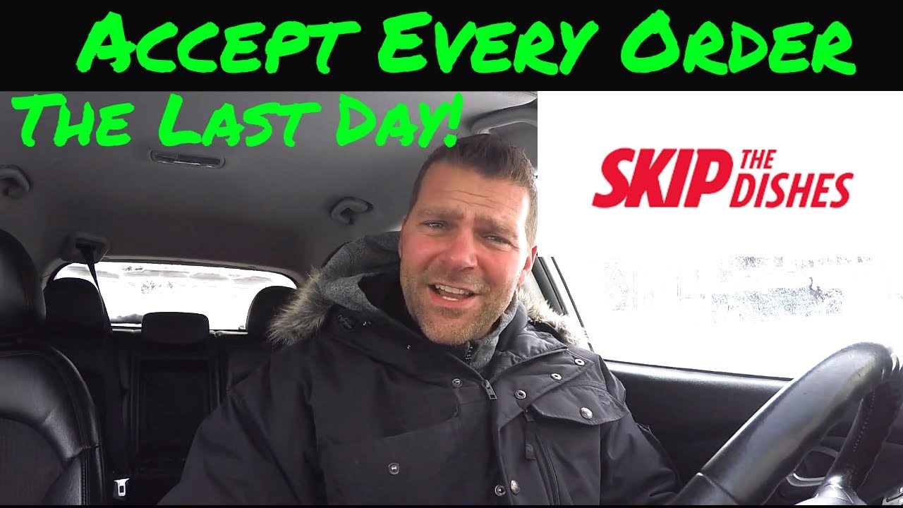 ACCEPT EVERY ORDER! - The LAST DAY of Accepting every Skip The Dishes ...