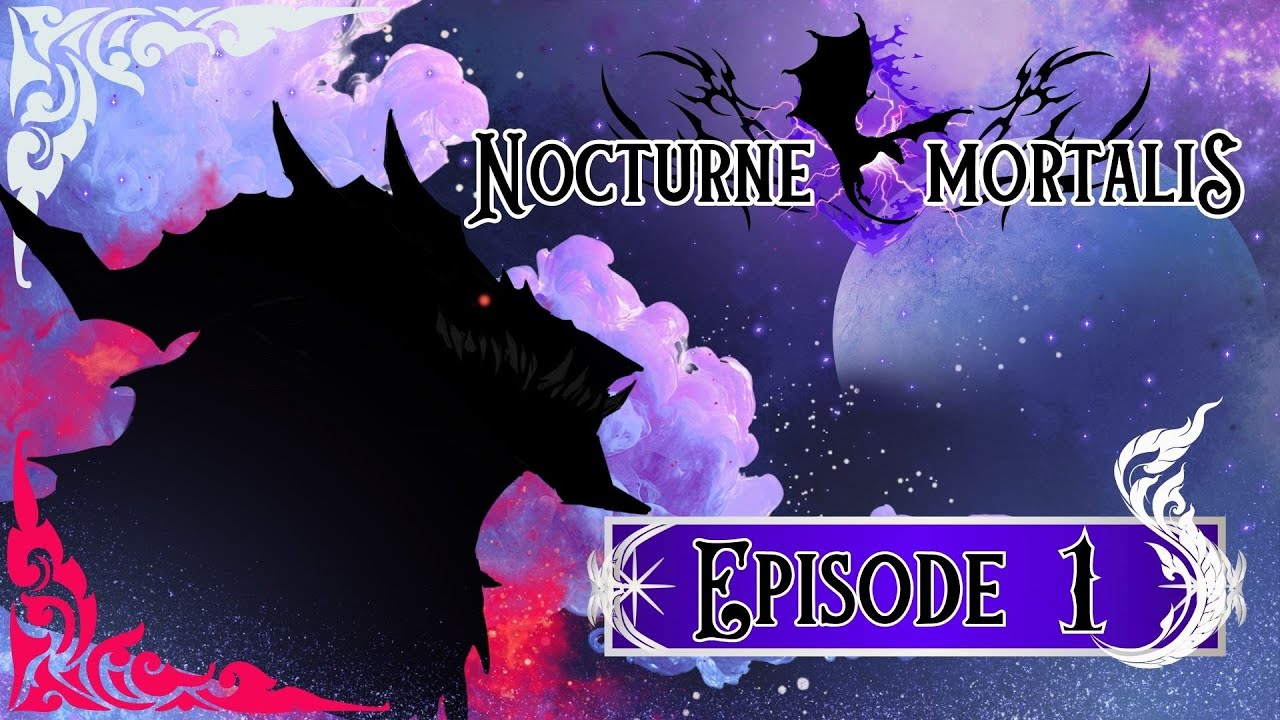 Nocturne Mortalis Ch.1 ll 𝔻𝕟𝔻 𝟝𝕖 ll - YouTube