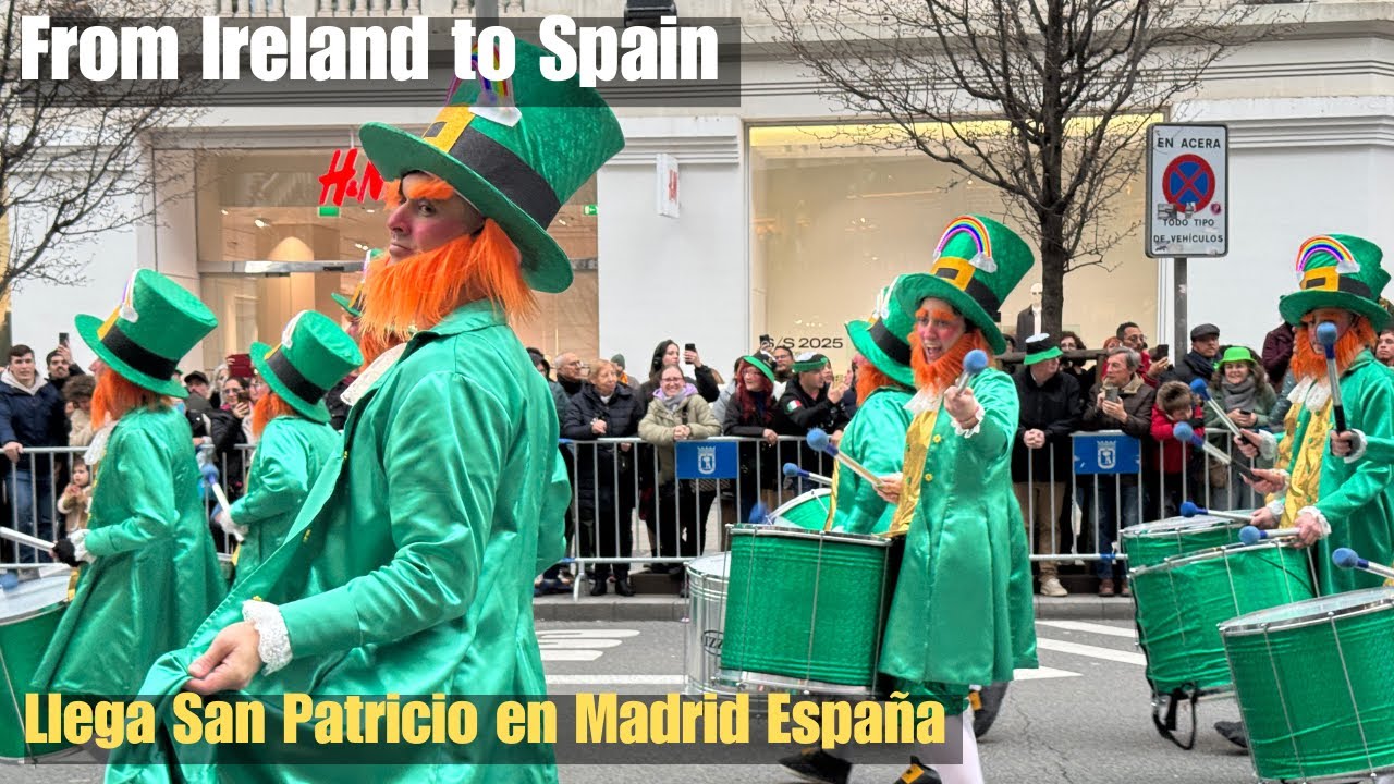 St Patrick's Day Parade In MADRID SPAIN | Desfile de San Patricio 2025 ...