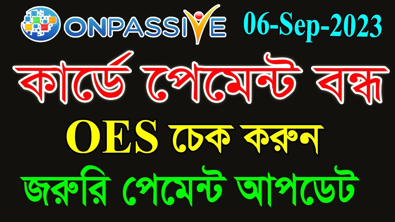 #ONPASSIVE OES POP UP UPDATE || IMPORTANT CARD PAYMENT UPDATE ...