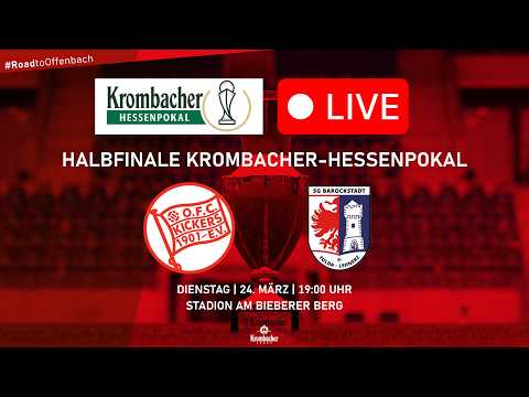 Krombacher-Hessenpokal | Halbfinale LIVE: Kickers Offenbach - SG Barockstadt Fulda-Lehnerz