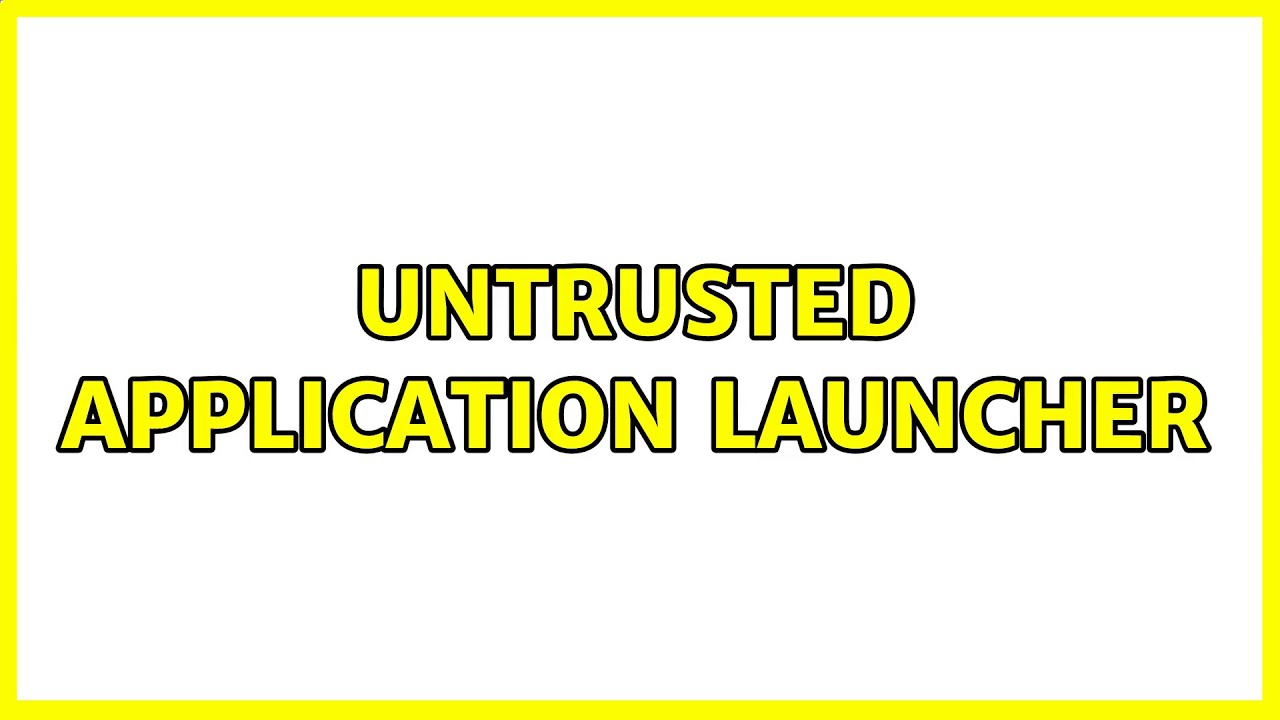 Ubuntu: Untrusted Application Launcher (2 Solutions!!) - YouTube