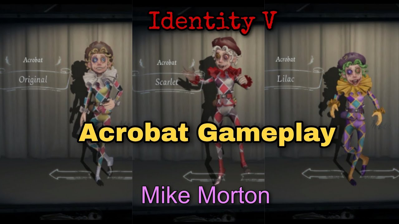 Acrobat "Mike Morton" Identity V Gameplay - YouTube
