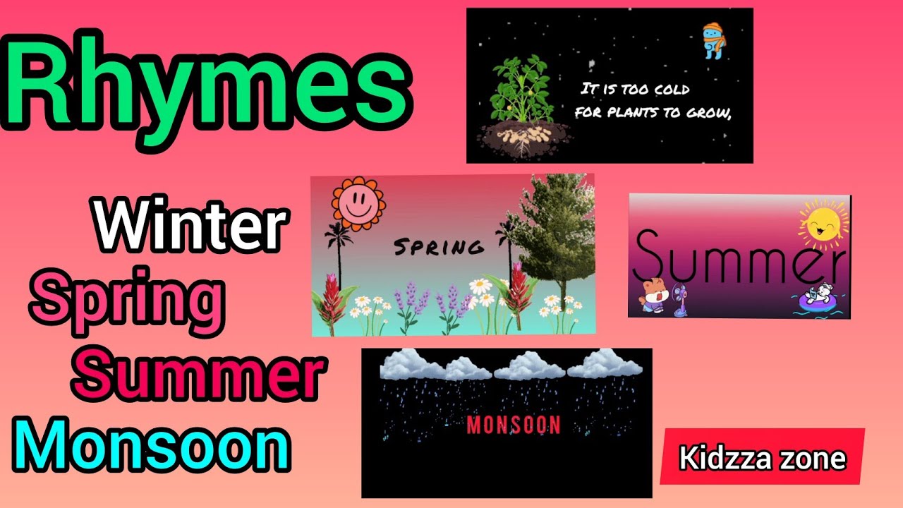Rhymes ,winter,spring,summer,monsoon.for LKG ,for kids,Rhymes for kids ...