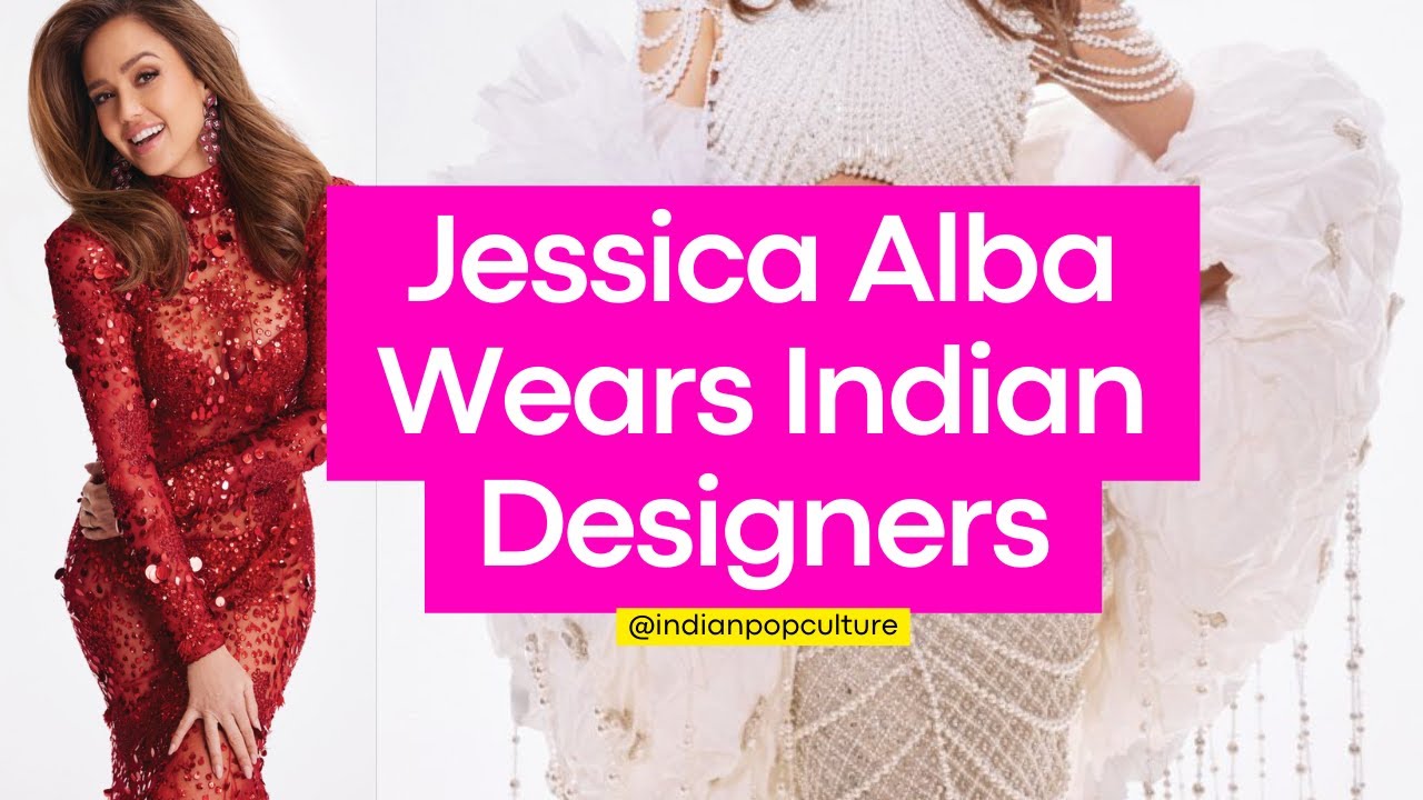 Jessica Alba wears Indian Designers Elle Magazine - YouTube