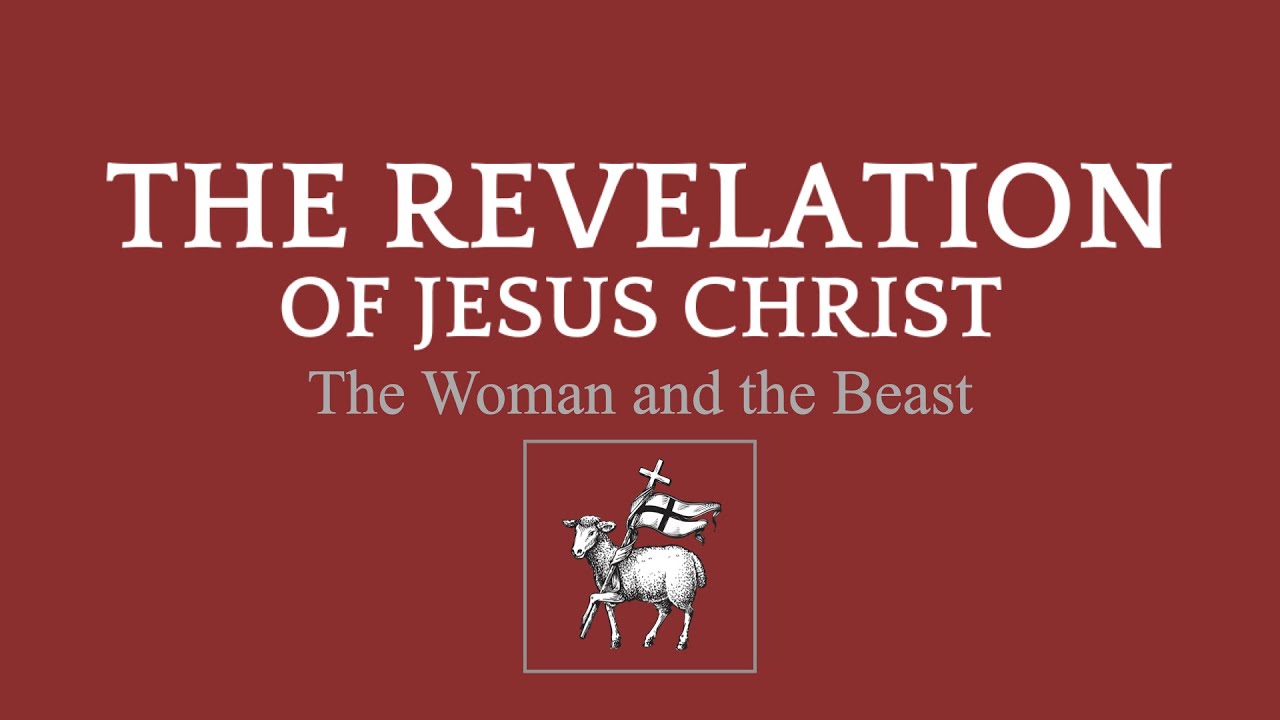 Revelation 17:7-18 (The Woman and the Beast) - YouTube