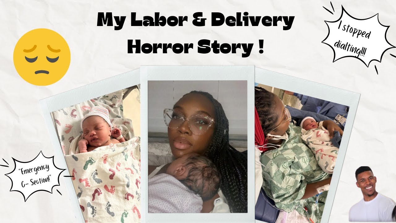 My Labor & Delivery Horror Story | It Got Real ! - YouTube