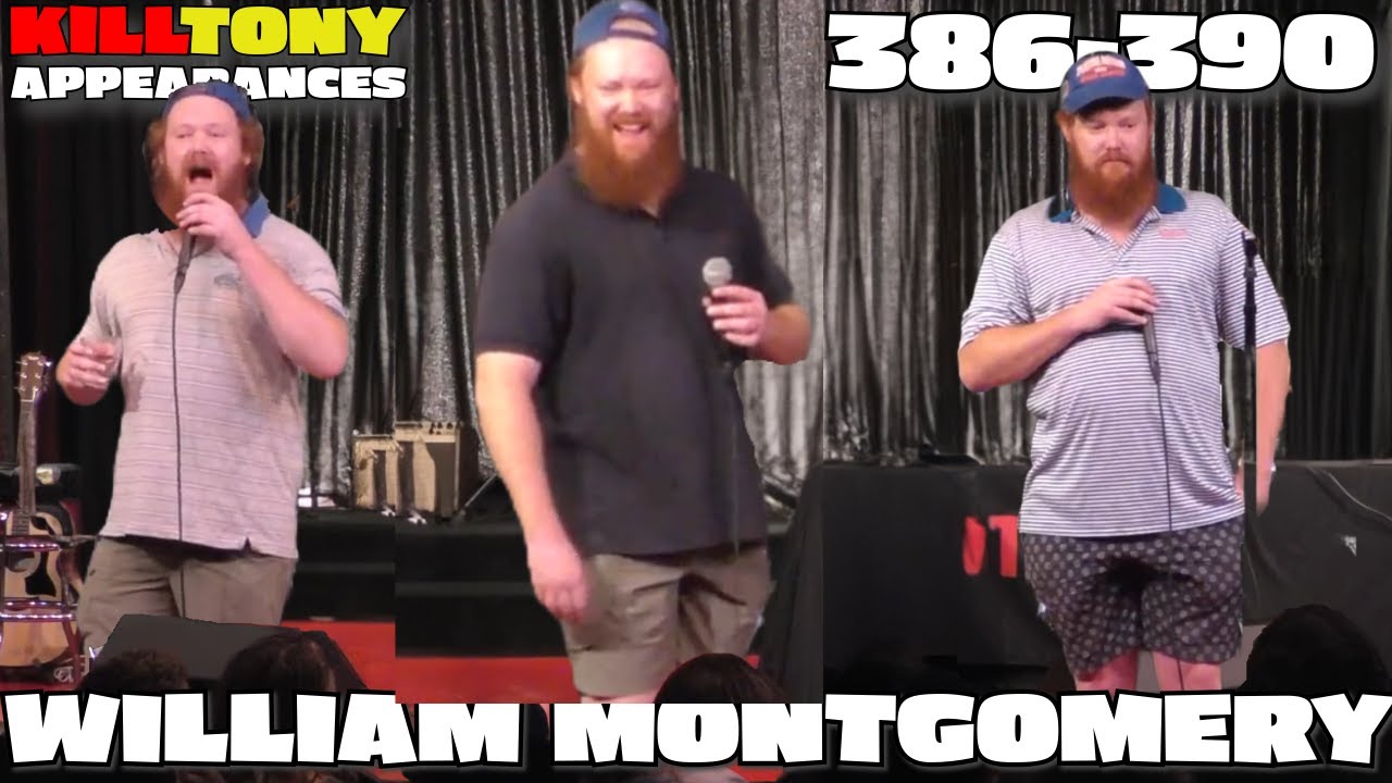 William Montgomery - Kill Tony Episodes - (386-390) - YouTube