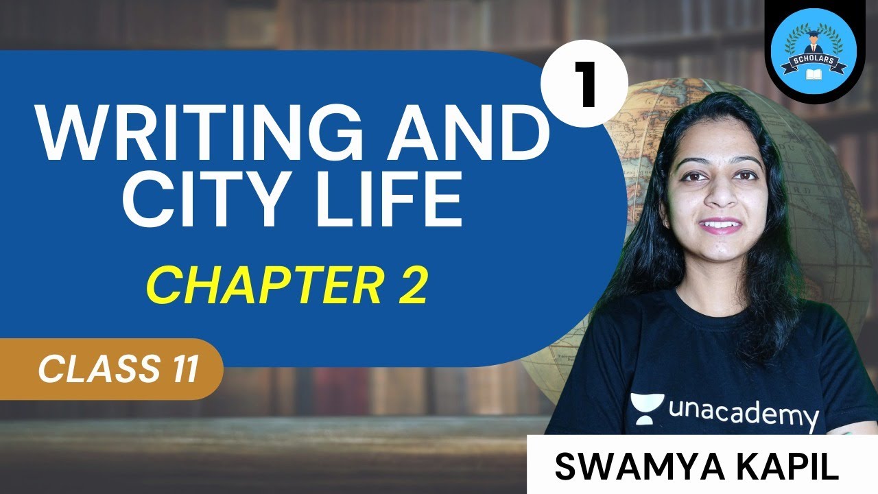 Class 11: Chapter 2 - Writing and City Life | Part -1 | History ...