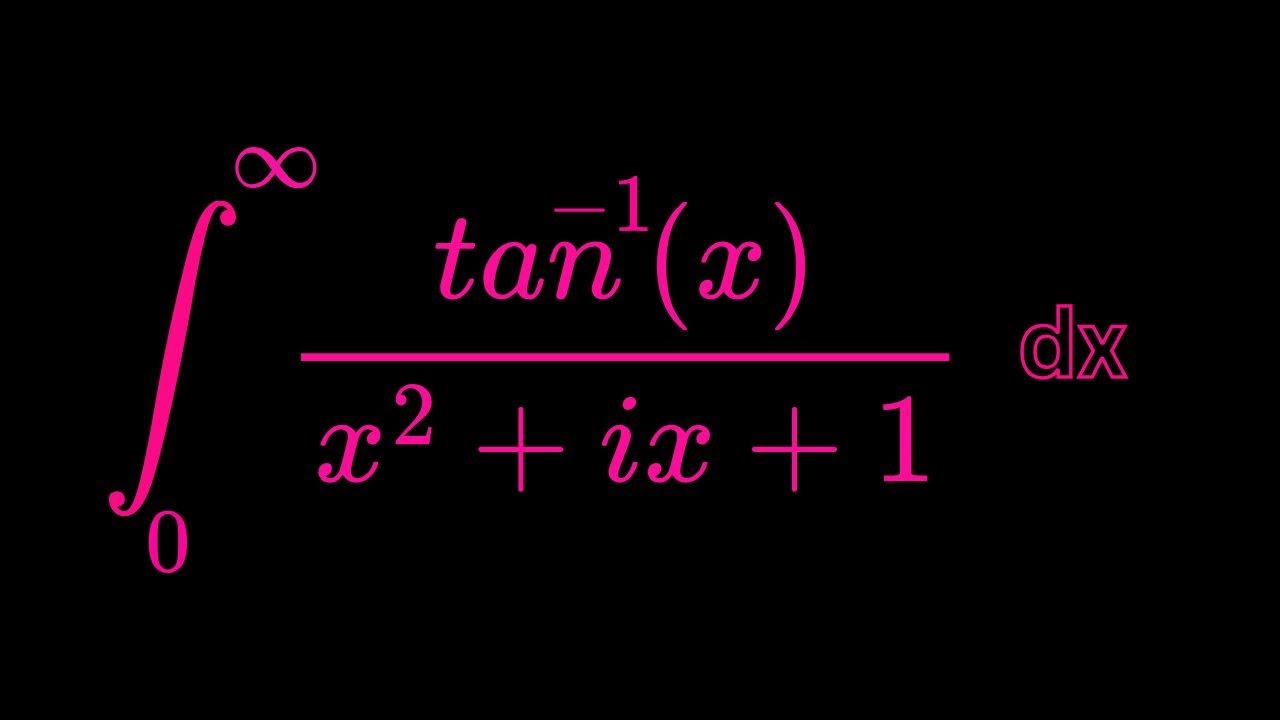 Monster Integral of arctan(x)/x^2+ix+1 dx from 0 to Infinity - YouTube