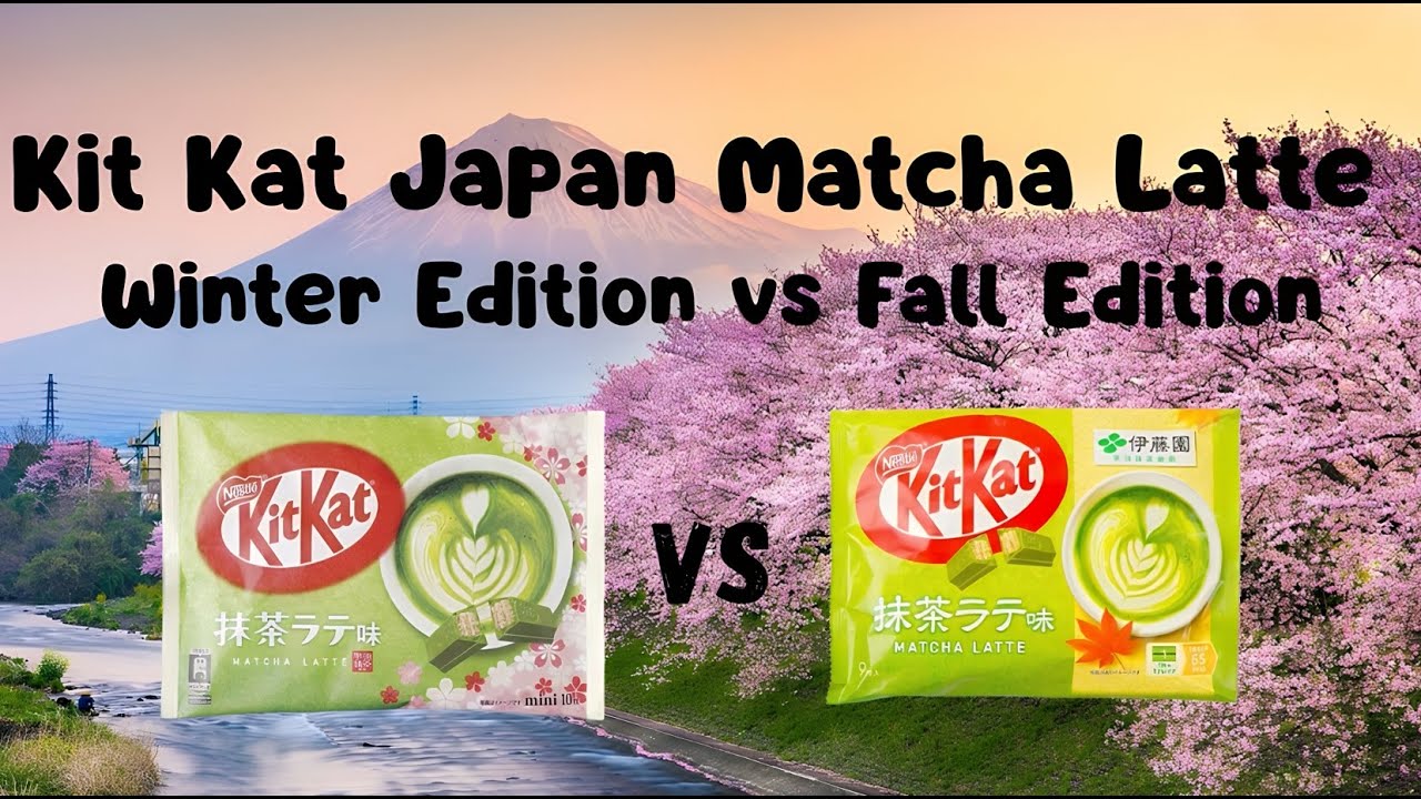 Kit Kat Japan Matcha Latte ~ Winter Edition vs Fall Edition - YouTube