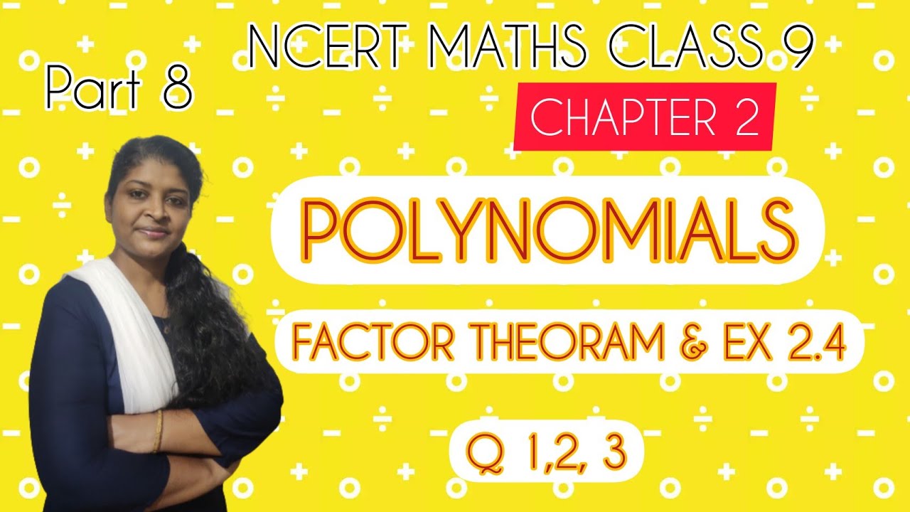 NCERT MATHS CLASS 9,CHAPTER 2 POLYNOMIALS, FACTOR THEOREM & Ex:2.4 Q 1 ...