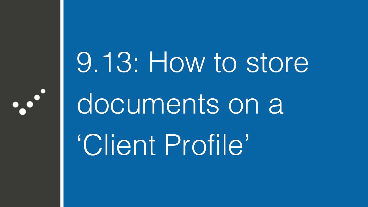 How to store documents on a 'Client Profile' - YouTube