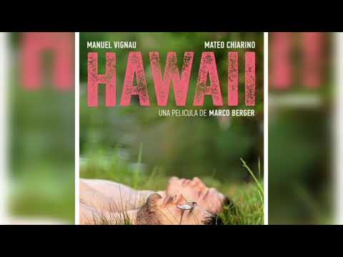 Hawaii (2013) OST #02 - Nadie, Nada, Ahora - by Pedro Irusta