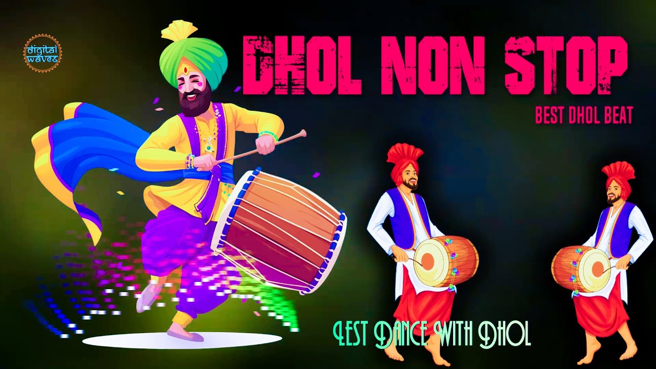 Dhol Non Stop || Punjabi Dhol Dholak Mix || Bhangra Folk beat 100 BPM ...