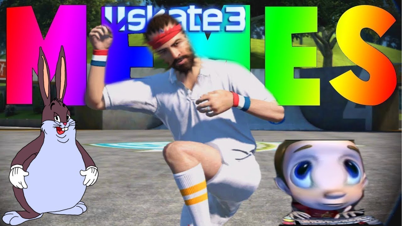SKATE 3 - DISTORTED MEMES - YouTube