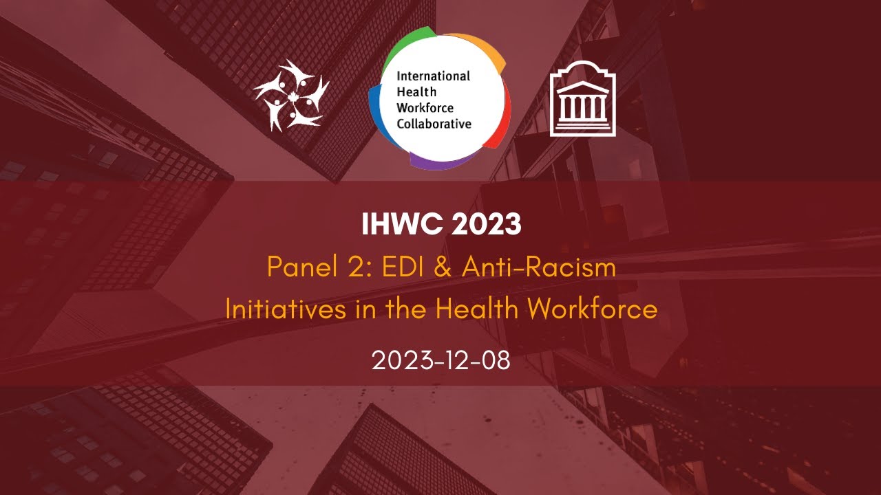EDI & Anti Racism Initiatives in the Health Workforce - YouTube
