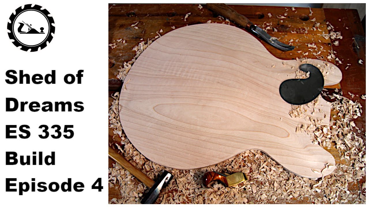 The Shed of Dreams ES 335 build Episode 4: Carving the top. - YouTube