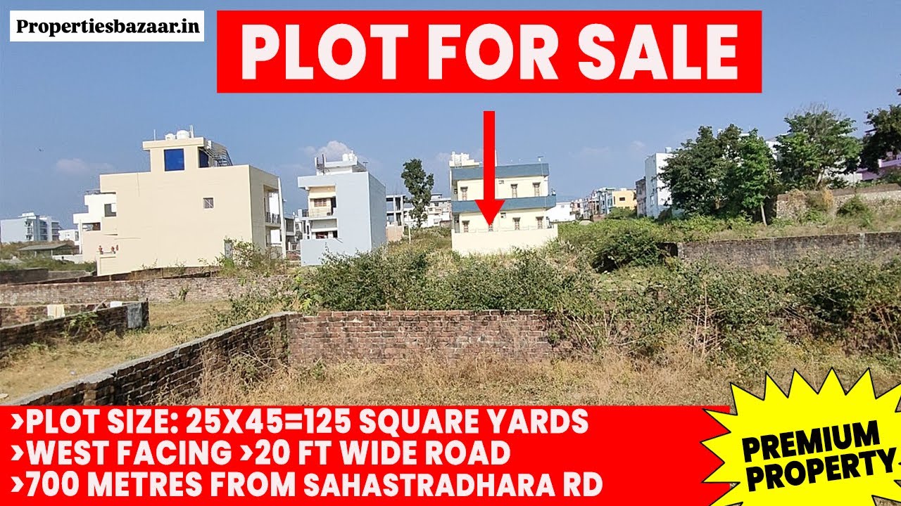 🔥125(25X45) Gaj Plot For Sale near Sahastradhara Road | 20 Ft Road # ...
