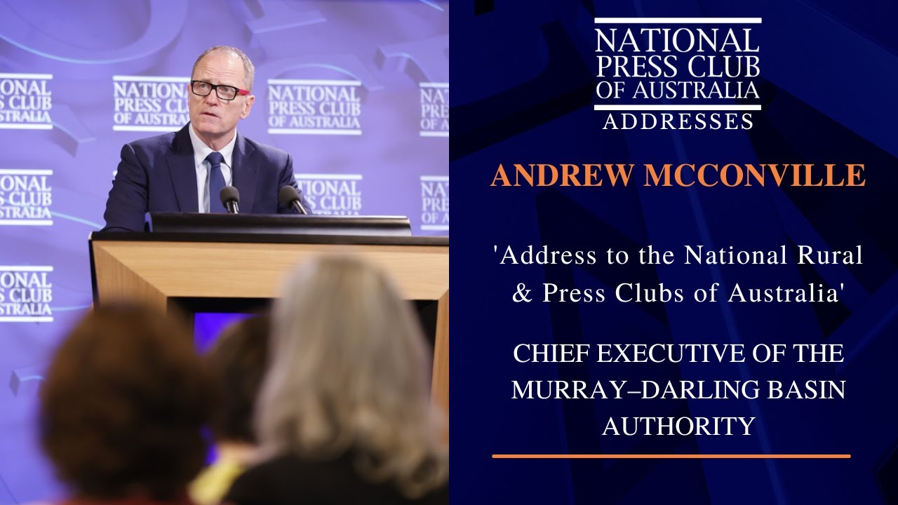 IN FULL: Andrew McConville, CE of the MDBA, Address the National Rural ...