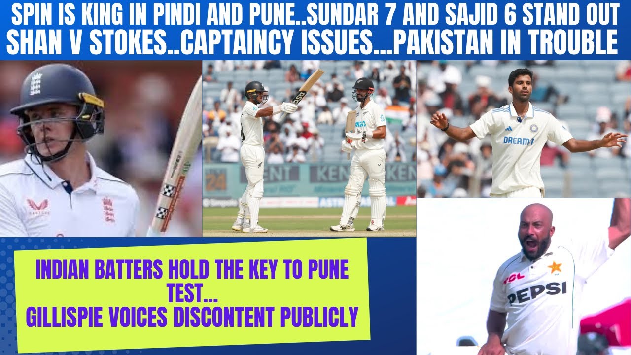 SPIN IS KING IN PINDI AND PUNE..SAJID AND SUNDAR SHINE..SHAN V STOKES ...