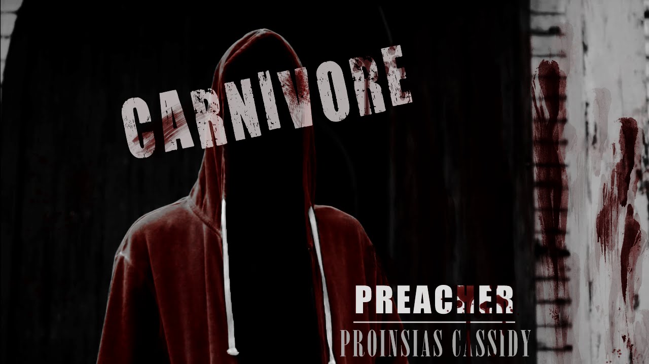 carnivore || proinsias cassidy || preacher amc - YouTube