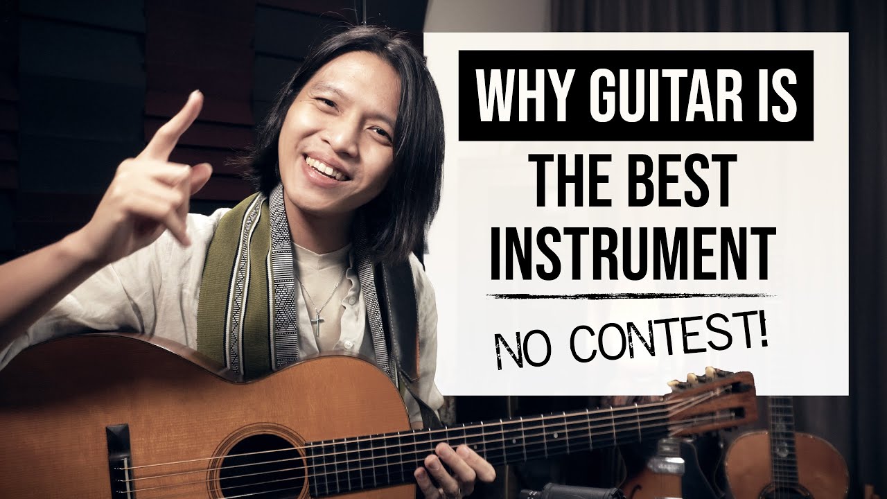 Why Guitar is the Best Instrument (No Contest!) - YouTube