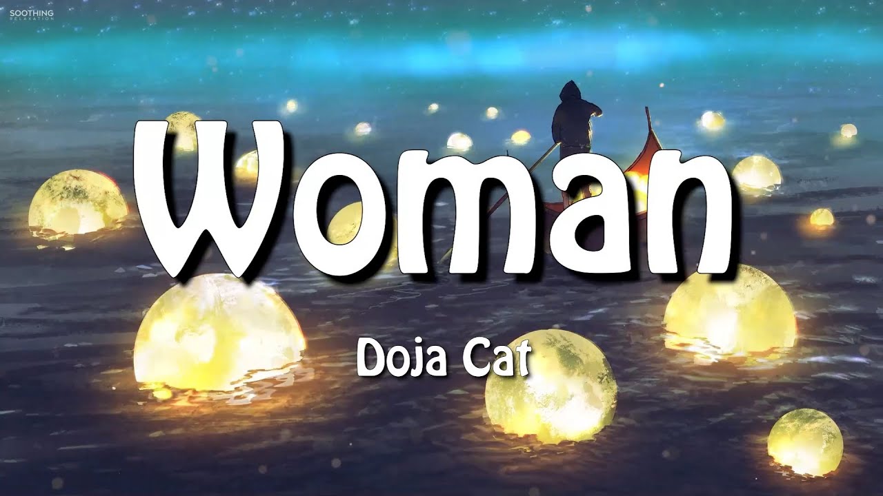 Doja Cat - Woman (Lyrics) - YouTube
