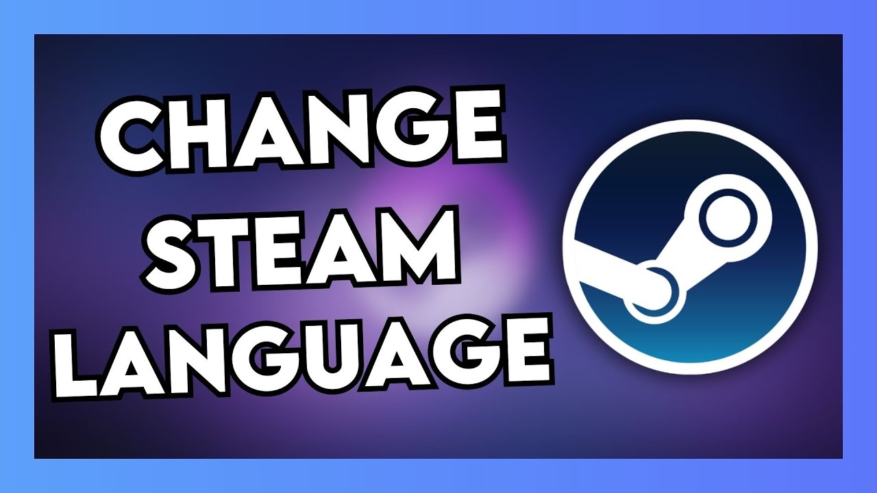 How to Change Language on Steam (2025 Guide) - YouTube
