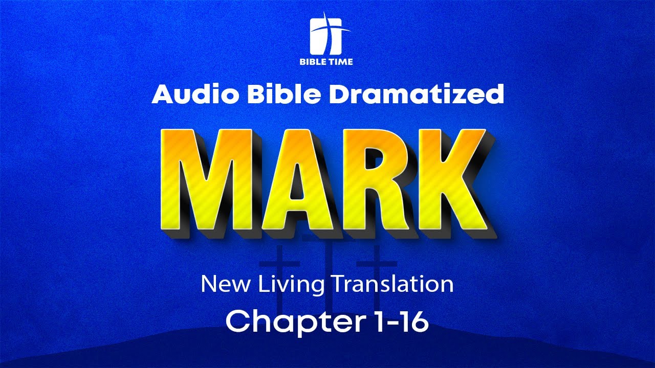 The Gospel Of Mark Audio Bible New Living Translation NLT YouTube