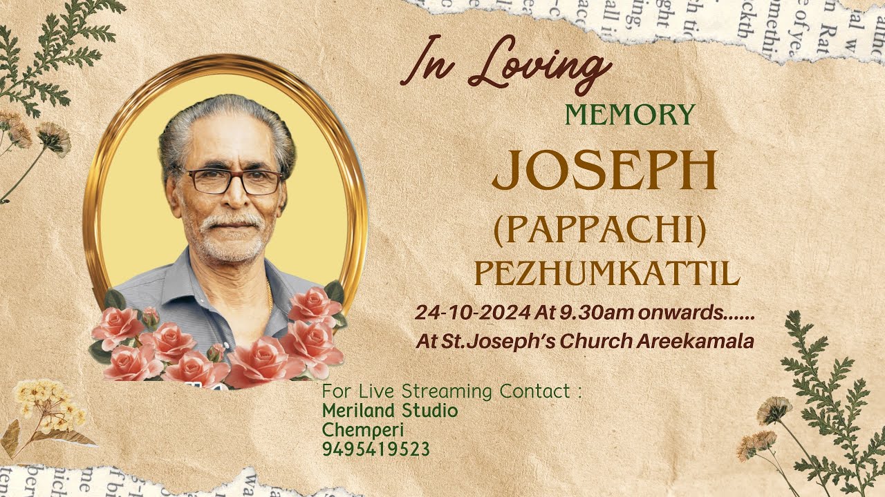 Joseph (Pappachi) Pezhumkattil Cheriya Areekkamala || Funeral Ceremony ...